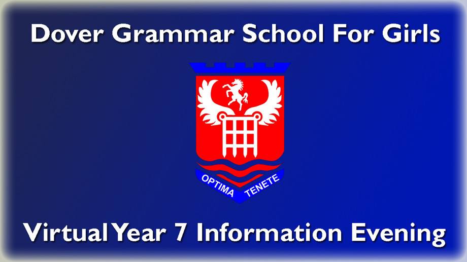 Year 7 Information Evening - News - Dover Grammar School for Girls